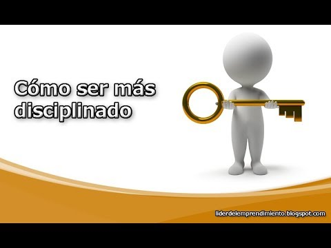 ¿Cómo Ser Más Disciplinado?